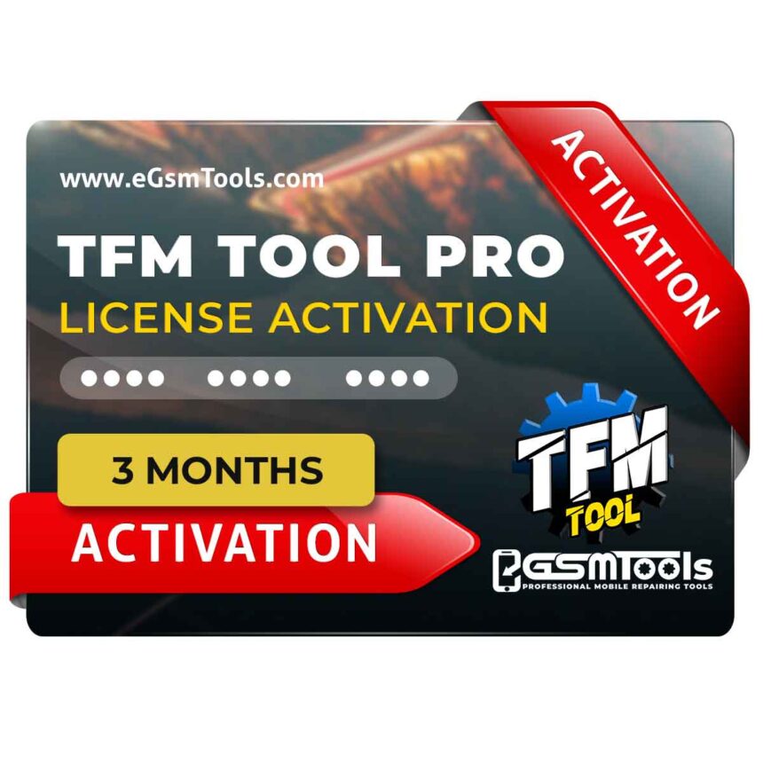 TFM Tool Pro Activation (3 Months) - eGsmTools